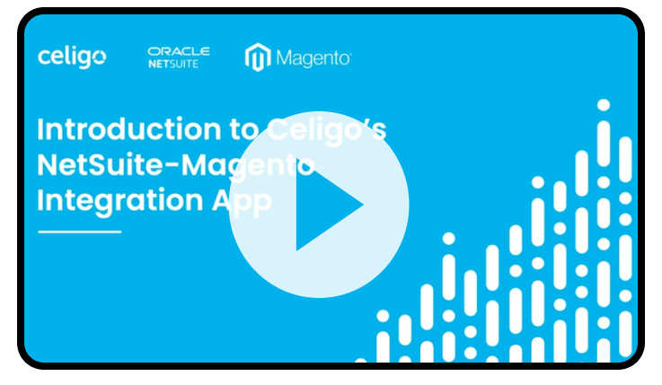 NetSuite - Magento Integration App – Celigo