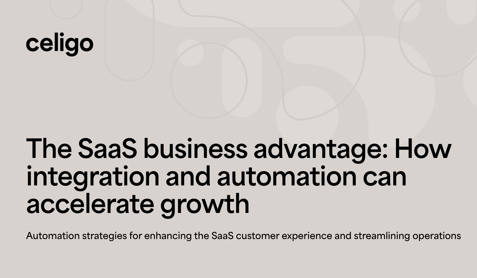 The SaaS business advantage: How integration and automation can ...